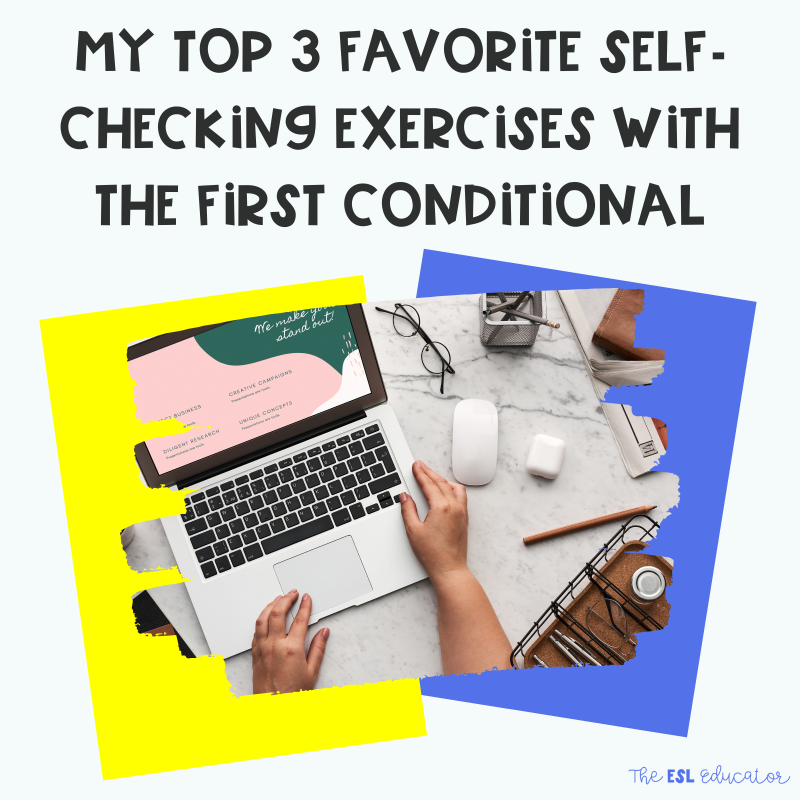 My top 3 favorite self-checking exercises with first conditional - The ...