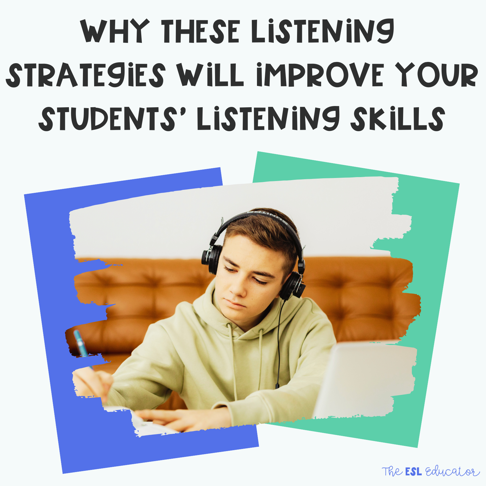 Why these listening strategies will improve your students' listening ...