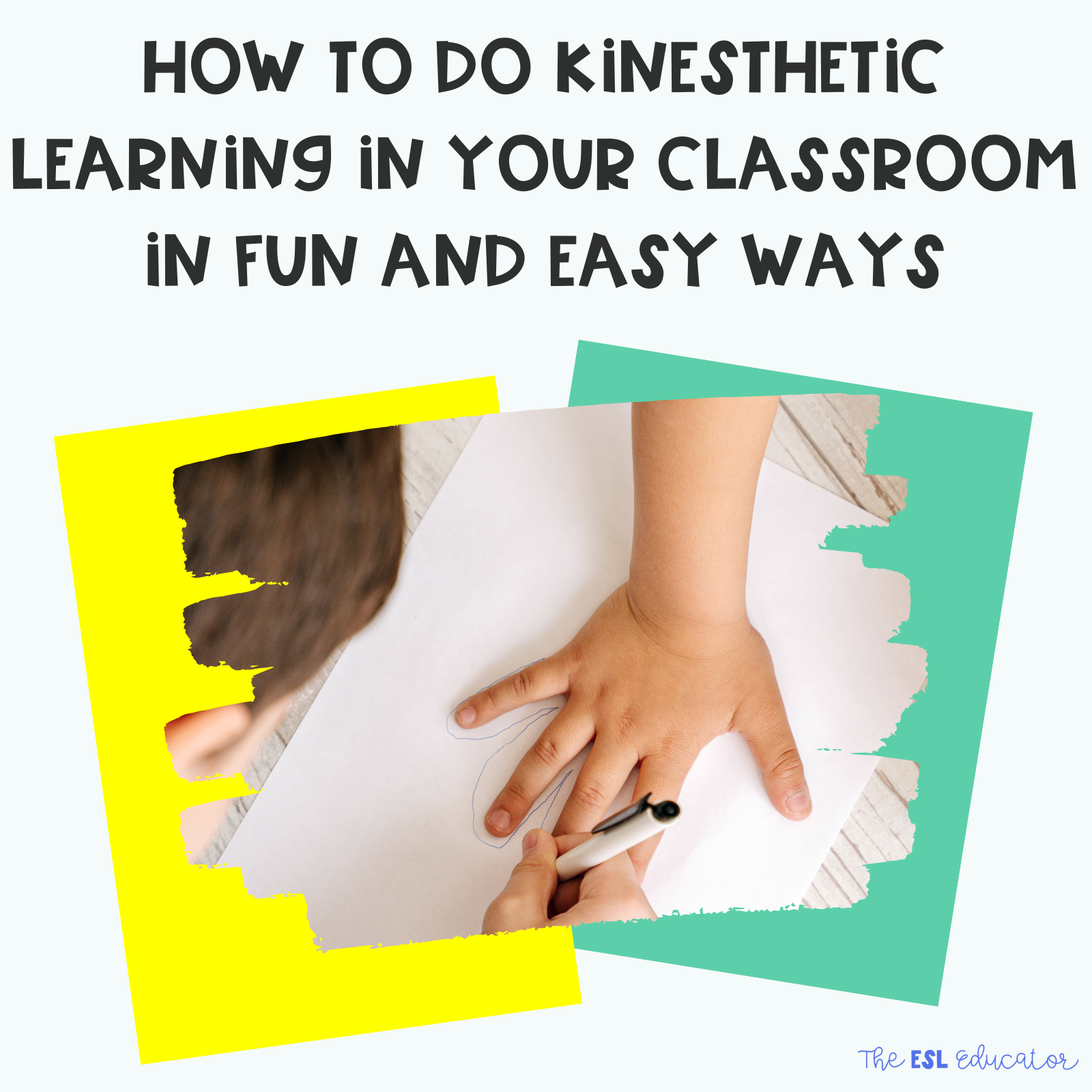 How to do kinesthetic learning in your classroom in fun and easy ways ...